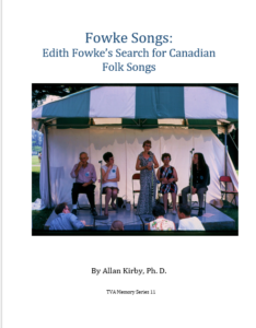 Fowke Songs: Edith Fowke’s Search for Canadian Folk Songs. - Trent ...
